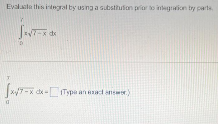 Solved Evaluate this integral by using a substitution prior | Chegg.com