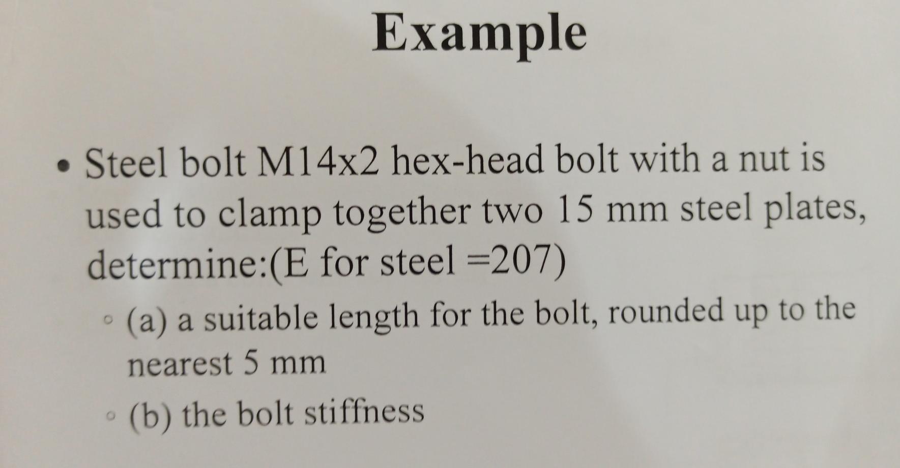 Solved Example • Steel bolt M14x2 hex-head bolt with a nut | Chegg.com