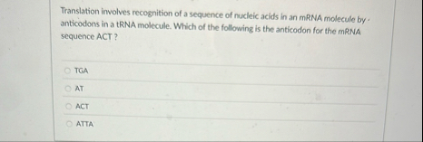 Solved Translation involves recognition of a sequence of | Chegg.com