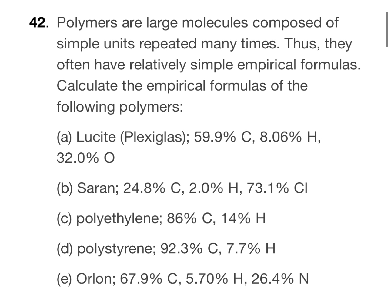 Solved Polymers are large molecules composed ofsimple units | Chegg.com