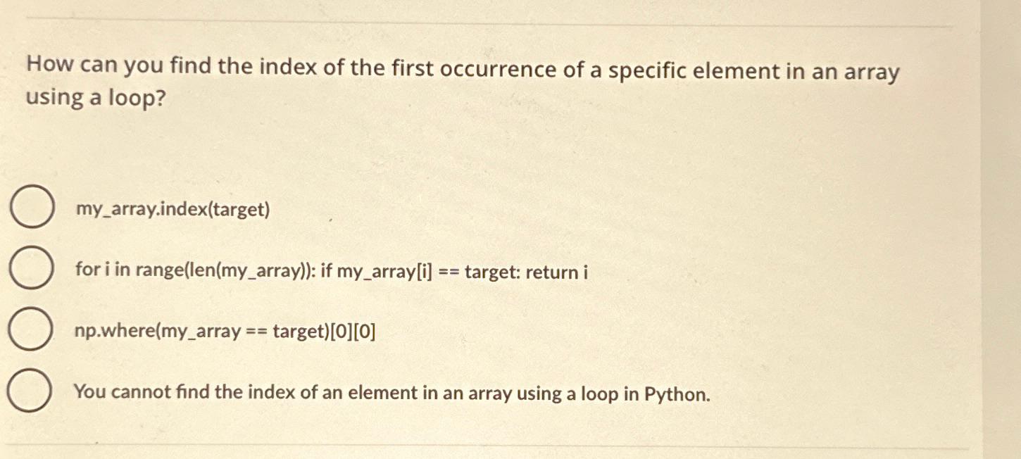 Solved How can you find the index of the first occurrence of | Chegg.com
