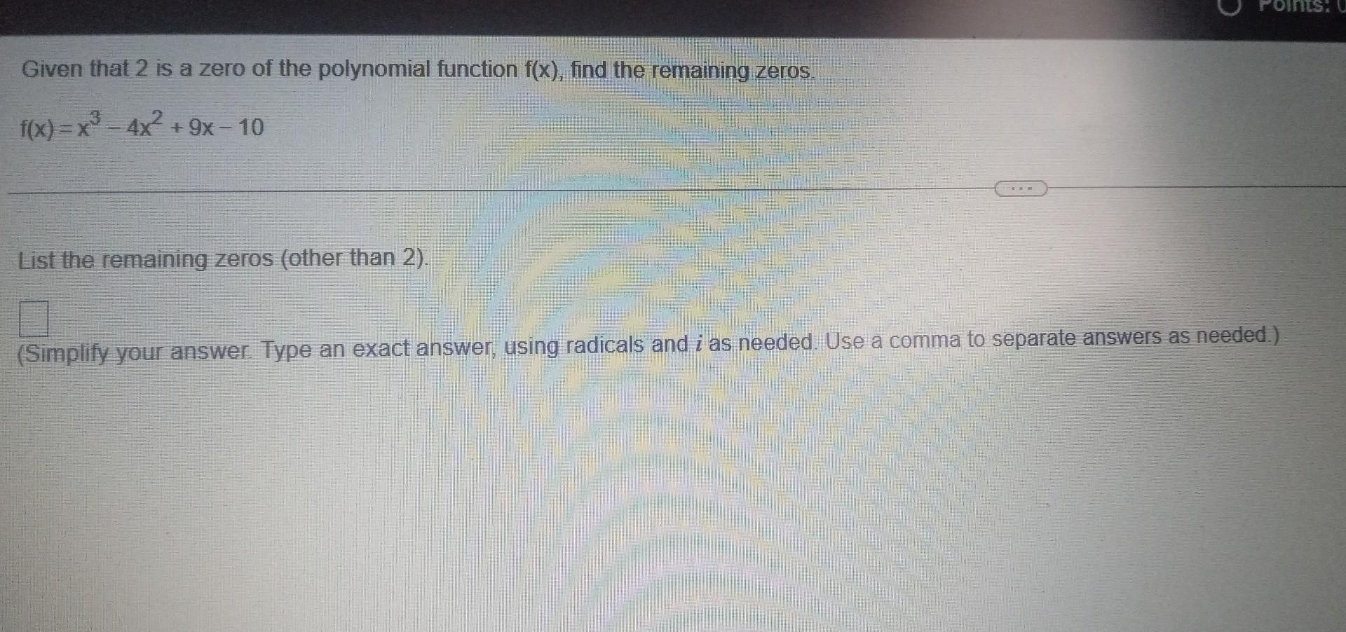 Solved Given that 2 is a zero of the polynomial function | Chegg.com