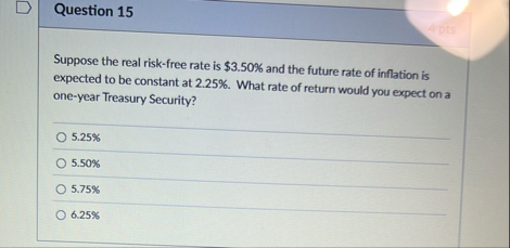 Solved Question 15Suppose the real risk-free rate is $3.50% | Chegg.com