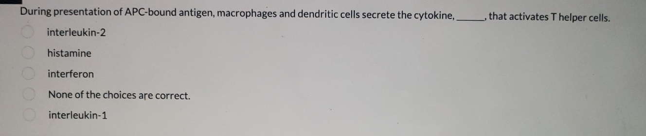 Solved During presentation of APC-bound antigen, macrophages | Chegg.com