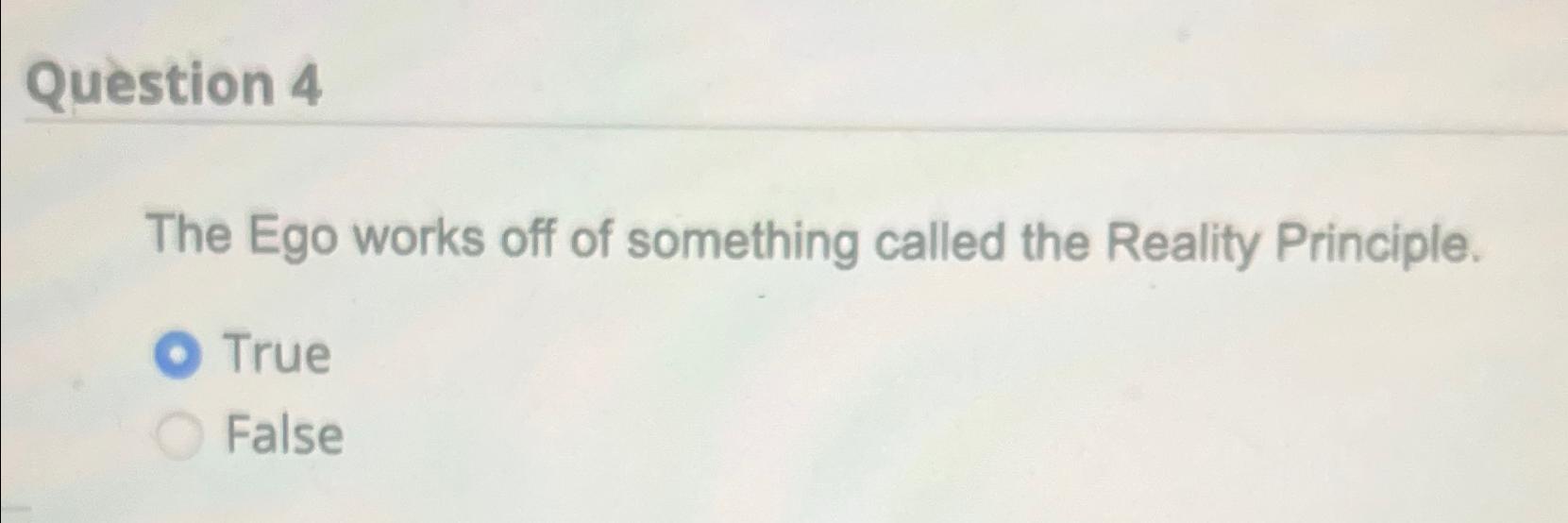 Solved Question 4The Ego works off of something called the | Chegg.com