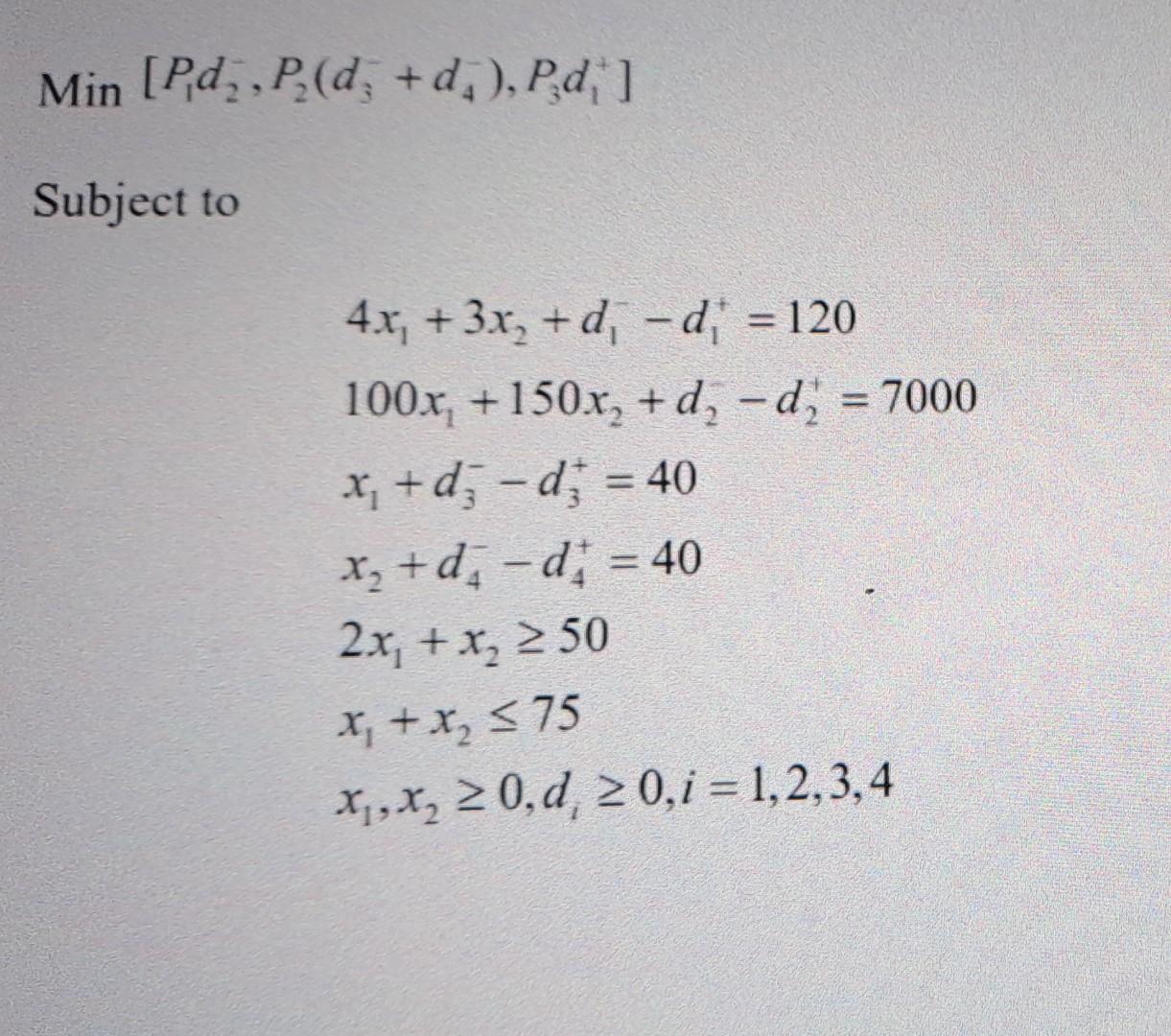 Min[P1d2−,P2(d3−+d4−),P3d1+] Subject to | Chegg.com