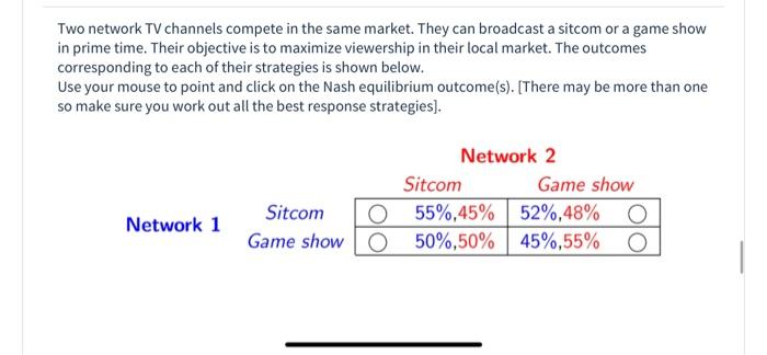 Solved Two network TV channels compete in the same market. | Chegg.com