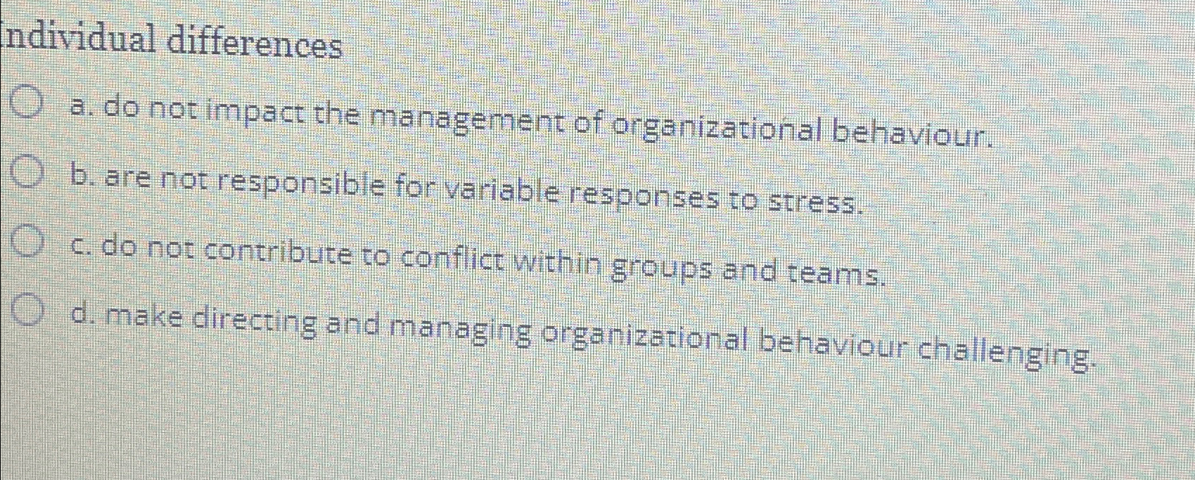 Solved Individual differencesa. ﻿do not impact the | Chegg.com
