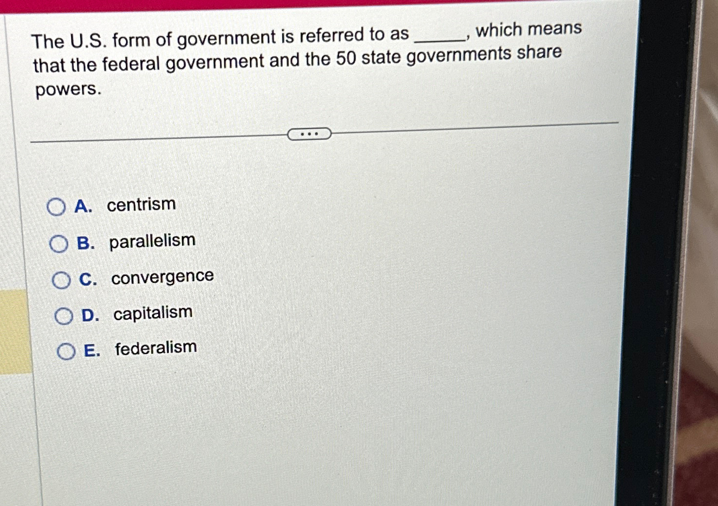 Solved The U.S. ﻿form of government is referred to as which | Chegg.com
