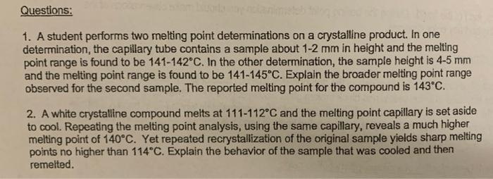 Solved Questions: 1. A student performs two melting point | Chegg.com