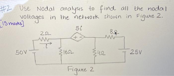 Solved #2 Use Nodal analysis to find all the nodal voltages | Chegg.com