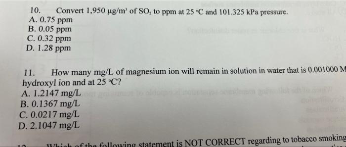 Solved 10. Convert 1,950 ug/m' of So, to ppm at 25°C and | Chegg.com