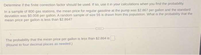 Solved Determine if the finite correction factor should be | Chegg.com