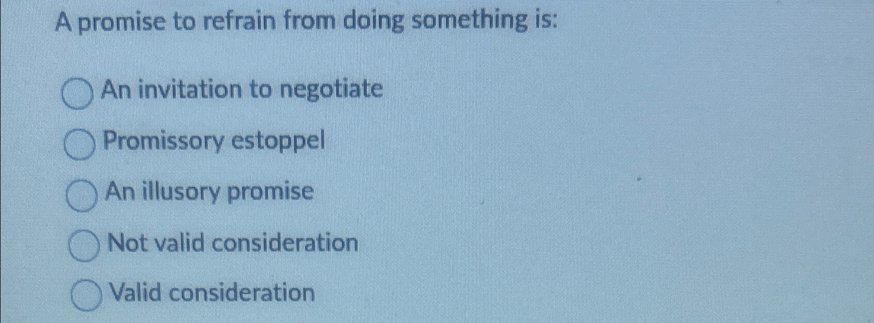 Solved A promise to refrain from doing something is:An | Chegg.com