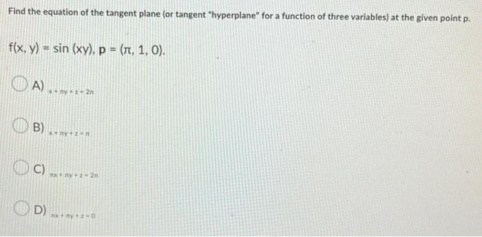 Solved Find the equation of the tangent plane (or tangent | Chegg.com