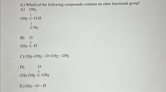 Solved 6.) Which of the following compounds contains an | Chegg.com