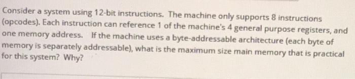Solved consider a system using 12 bit instructions. the | Chegg.com