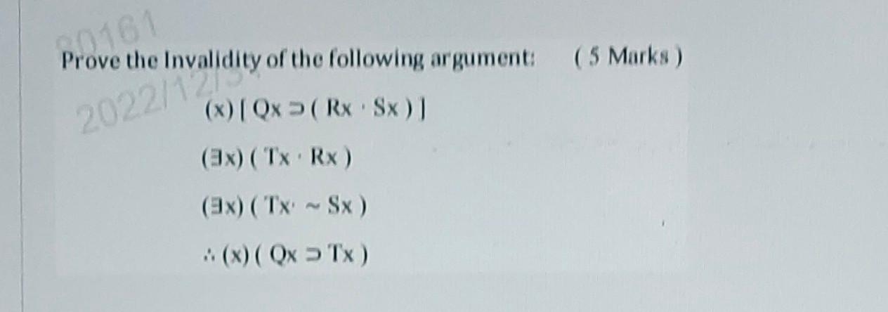 Solved Prove the Invalidity of the following argument: (5 | Chegg.com