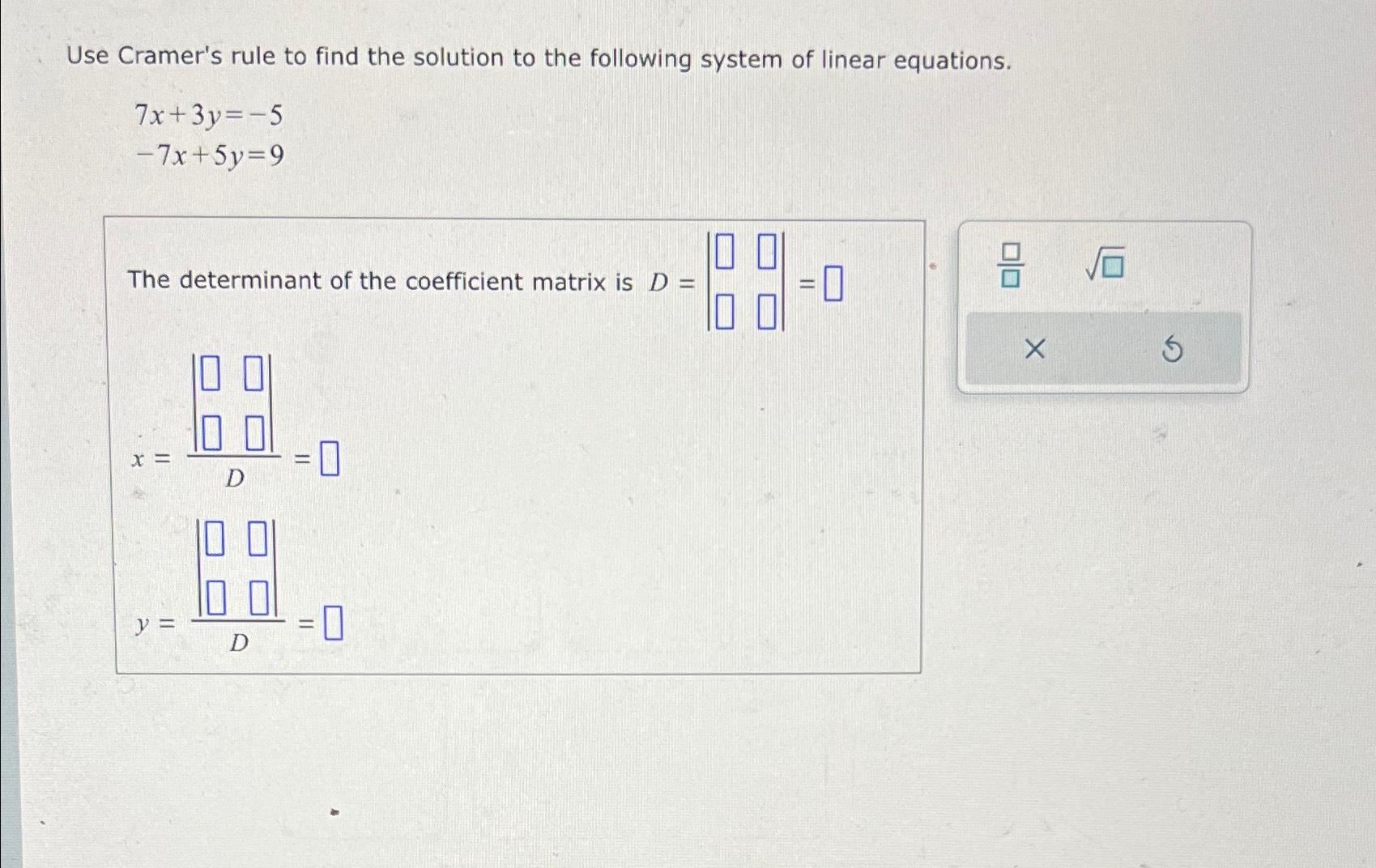 Solved Use Cramer's rule to find the solution to the | Chegg.com