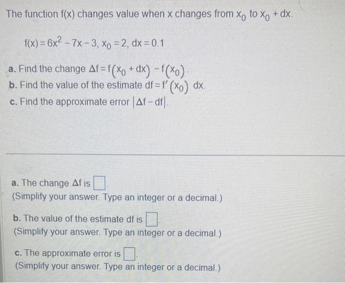 Solved The function f(x) changes value when x changes from | Chegg.com