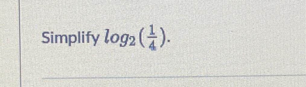 Solved Simplify log2(14). | Chegg.com