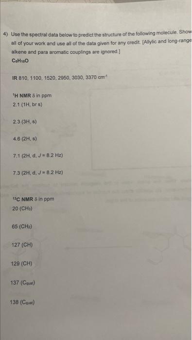 Solved 4 Use The Spectral Data Below To Predict The