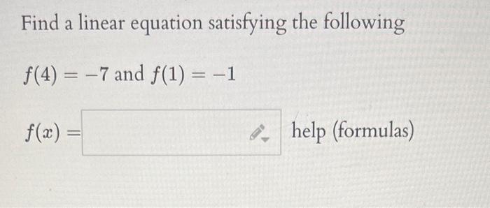 Solved Find a linear equation satisfying the following | Chegg.com