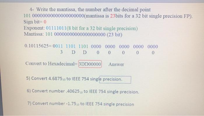 Solved 4- Write the mantissa, the number after the decimal | Chegg.com