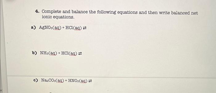 Solved 4. Complete and balance the following equations and | Chegg.com