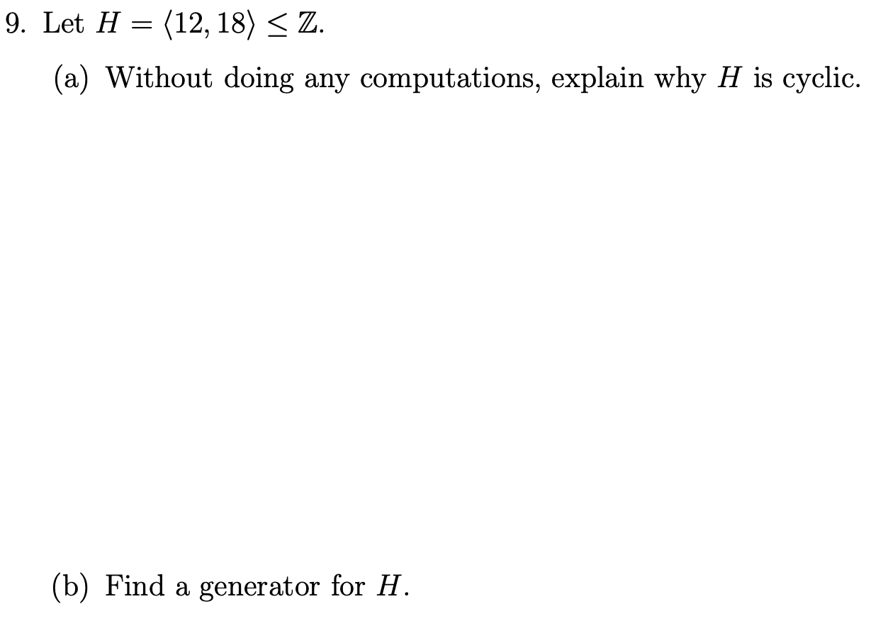 Solved Let H=(:12,18:)≤Z.(a) ﻿Without doing any | Chegg.com