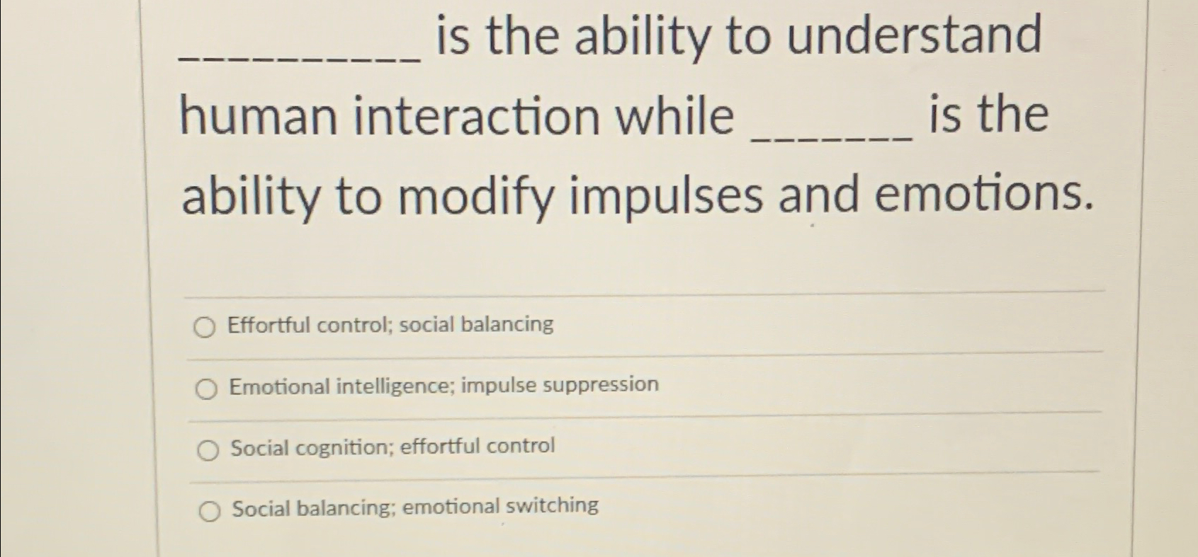 Solved is the ability to understand human interaction while | Chegg.com