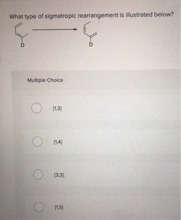 Solved What type of sigmatropic rearrangement is illustrated | Chegg.com