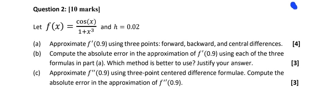 Solved Question 2: [10 ﻿marks]Let f(x)=cos(x)1+x3 ﻿and | Chegg.com