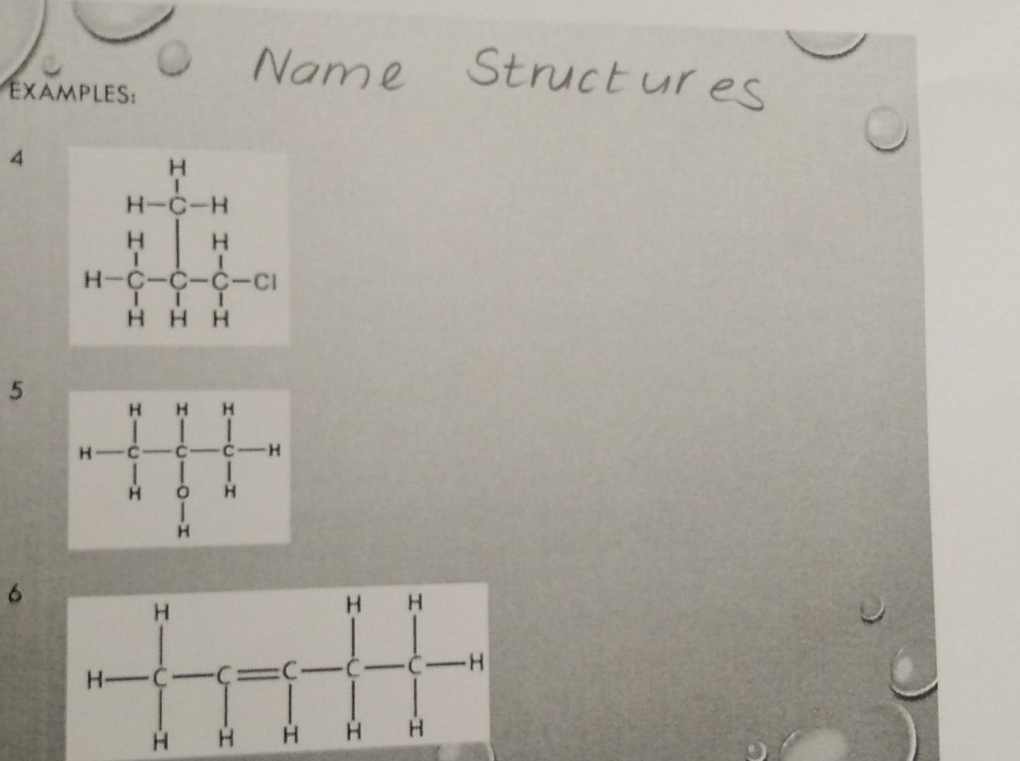 Solved Name Structures EXAMPLES: 4 HI H-C-H Н Н І H-с-с-с-Сі | Chegg.com