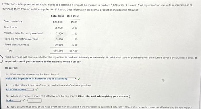 Solved Fresh Foods, a large restaurant chain, needs to | Chegg.com