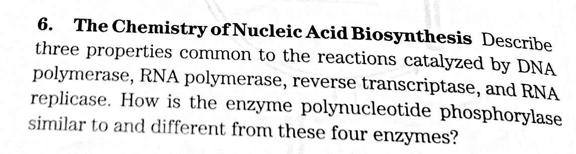 Solved The Chemistry of Nucleic Acid Biosynthesis | Chegg.com