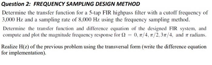 Question 2: FREQUENCY SAMPLING DESIGN METHOD | Chegg.com