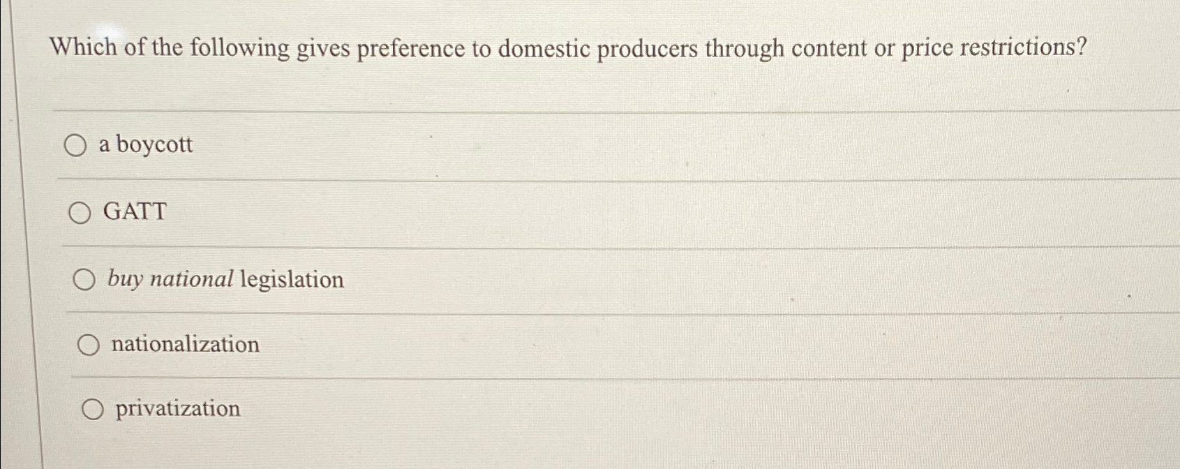 Solved Which of the following gives preference to domestic | Chegg.com