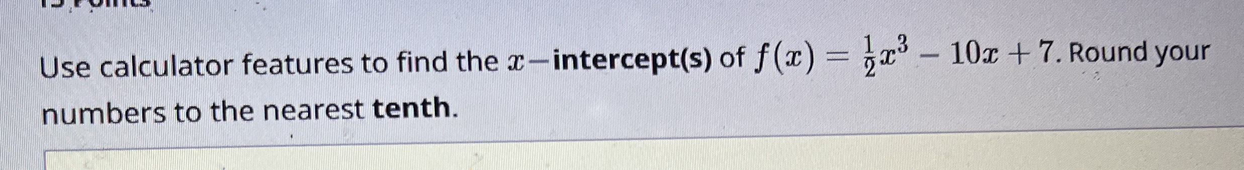 Solved Use calculator features to find the x-intercept(s) | Chegg.com