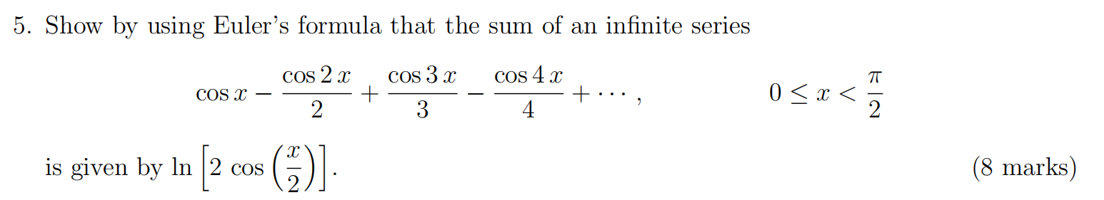 Solved Show by using Euler's formula that the sum of an | Chegg.com