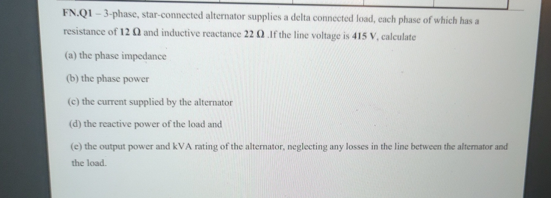 Solved FN.Q1 - 3-phase, star-connected alternator supplies a | Chegg.com