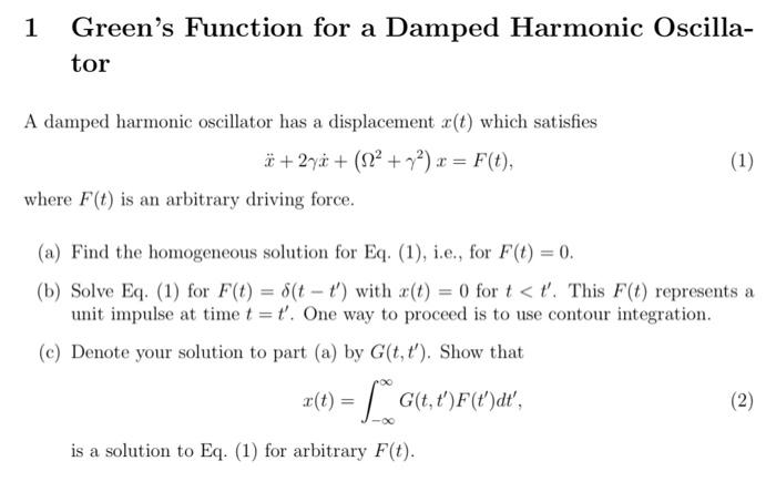 Solved 1 Green's Function for a Damped Harmonic Oscillator A | Chegg.com