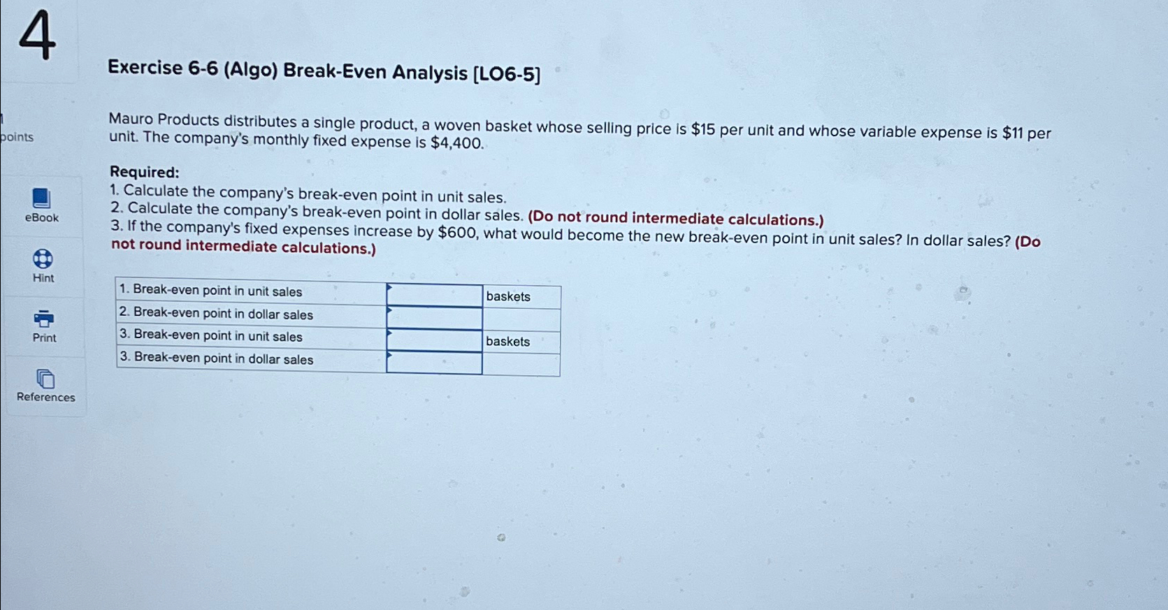 Solved Exercise 6-6 (Algo) ﻿Break-Even Analysis [L06-5]Mauro | Chegg.com