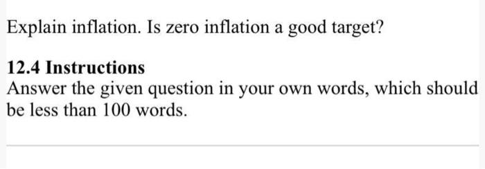 Solved Explain inflation. Is zero inflation a good target? | Chegg.com