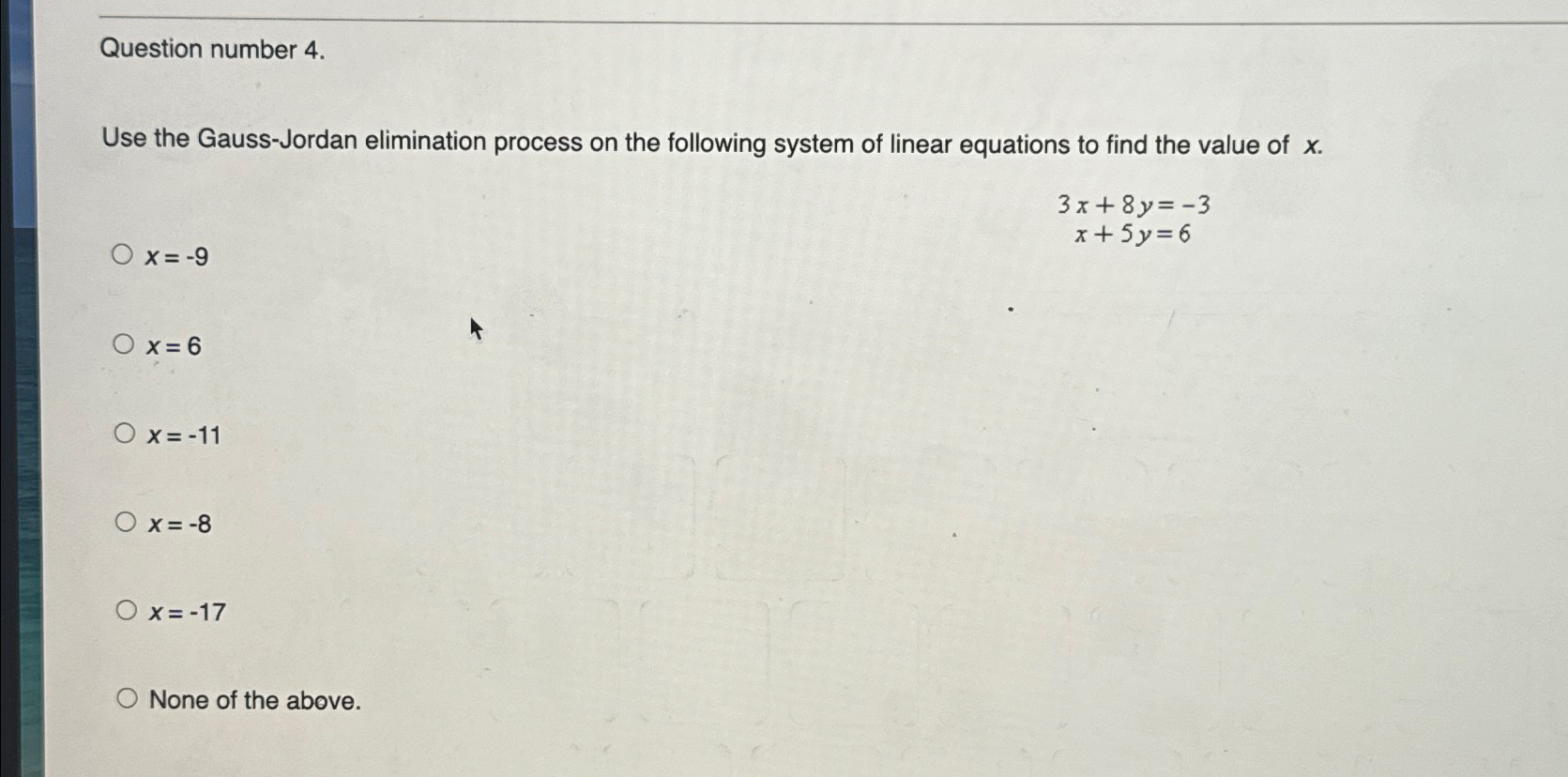 Solved Question number 4.Use the Gauss-Jordan elimination | Chegg.com