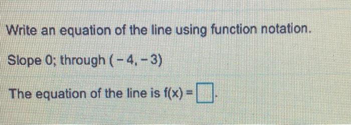 Solved Write An Equation Of The Line Using Function Chegg