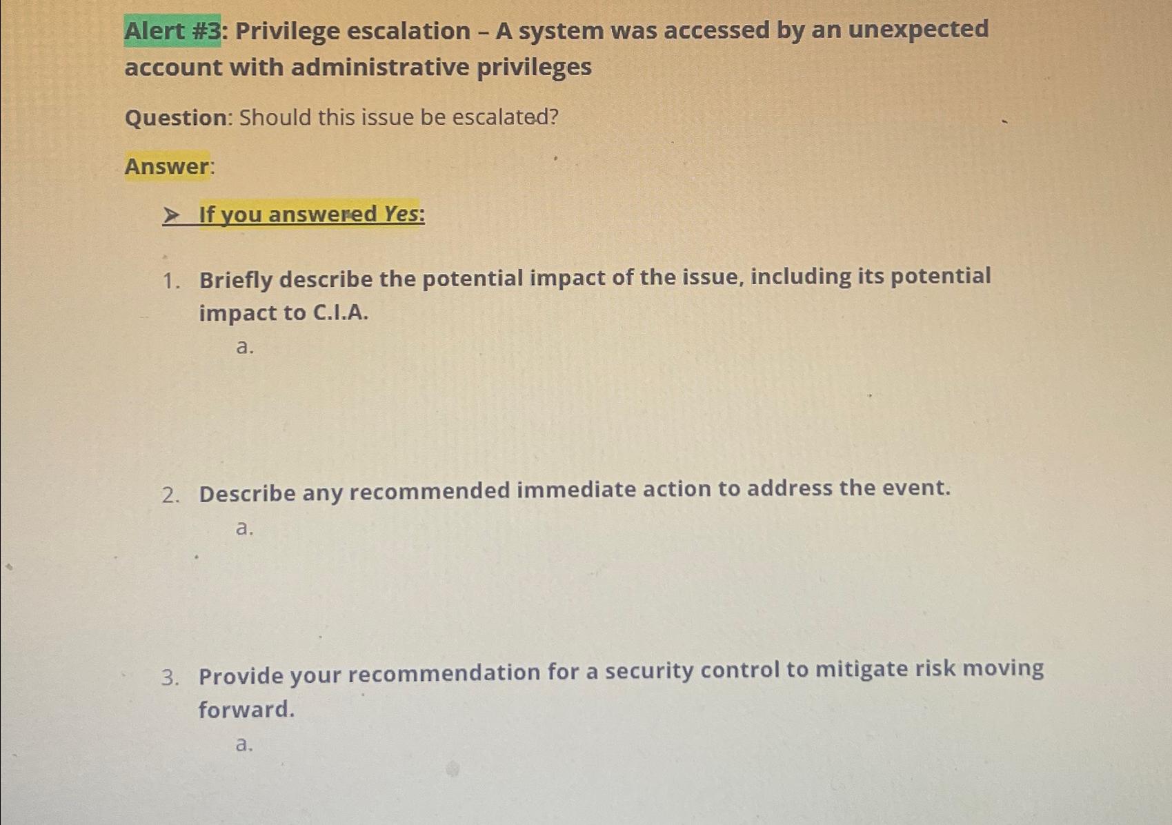 Solved Alert #3: Privilege escalation - ﻿A system was | Chegg.com