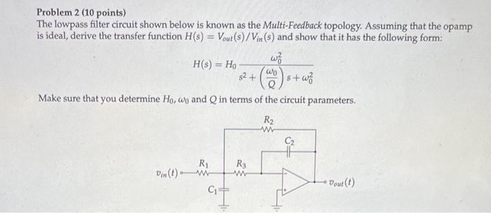 Solved Problem 2 (10 points) The lowpass filter circuit | Chegg.com Solved Problem 2 (10 points) The lowpass filter circuit | Chegg.com