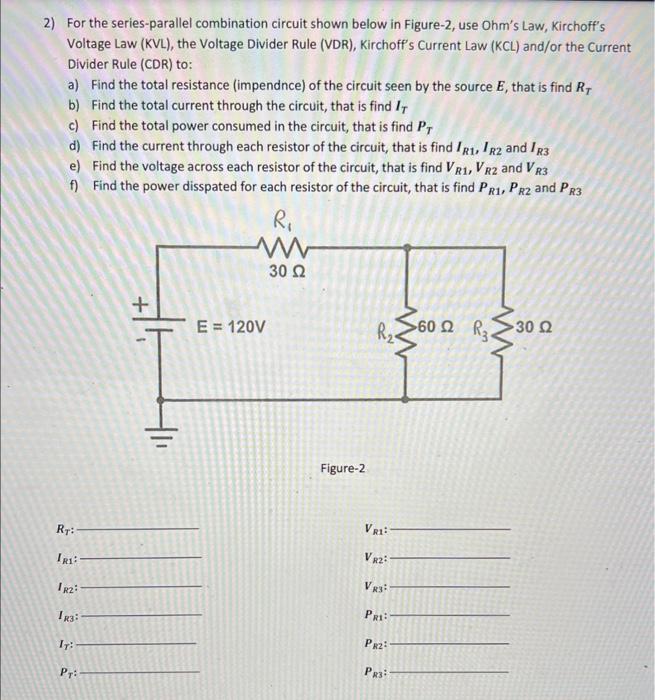 Solved 2) For the series-parallel combination circuit shown | Chegg.com
