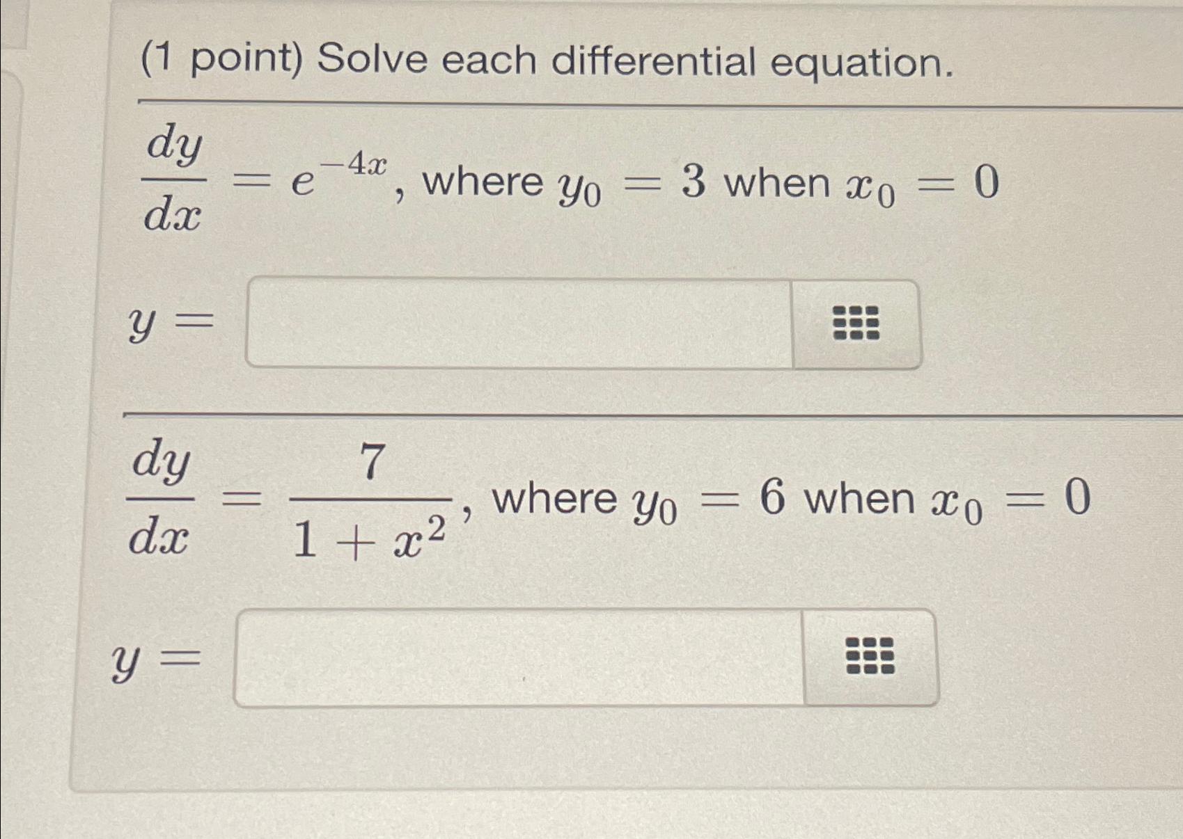 Solved (1 ﻿point) ﻿Solve each differential | Chegg.com